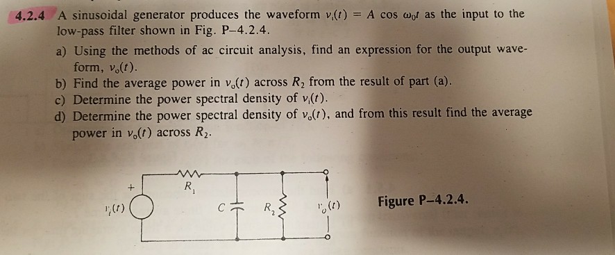 Solved 4.2.4 A sinusoidal generator produces the waveform | Chegg.com