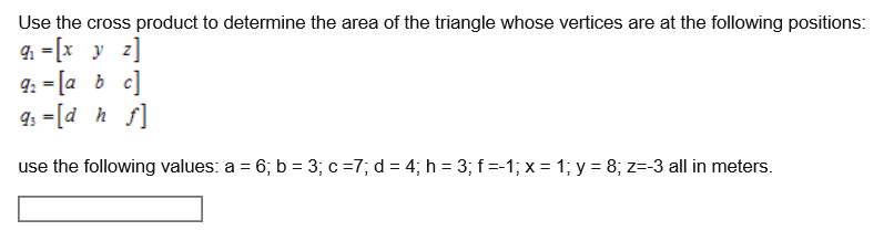 Solved Use the cross product to determine the area of the | Chegg.com