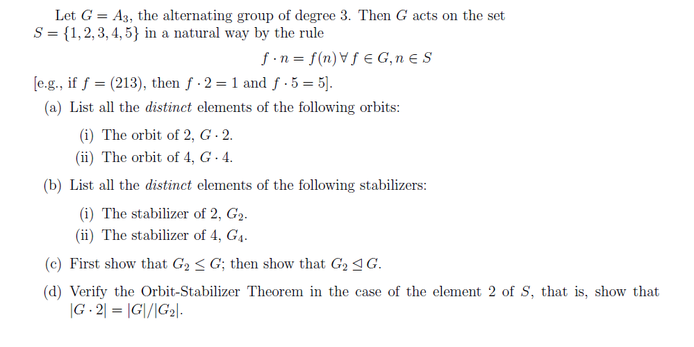 Solved Let G-A3, the alternating group of degree 3. Then G | Chegg.com