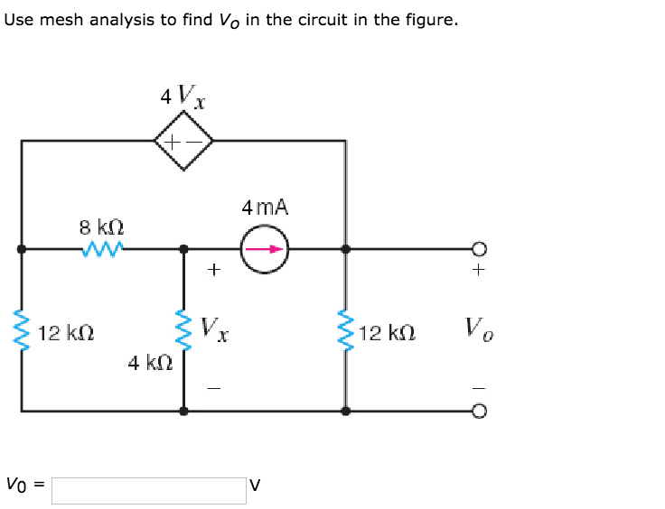 Solved Use mesh analysis to find Vo in the circuit in the | Chegg.com