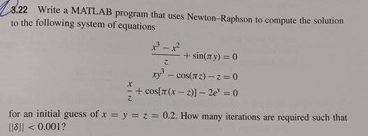 Solved 22 Write a MATLAB program that uses Newton-Raphson to | Chegg.com