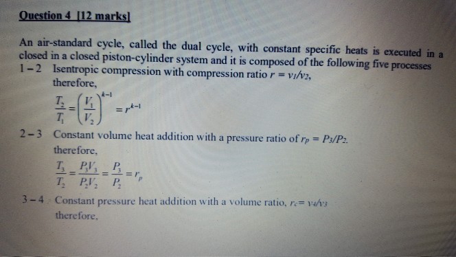 Solved Question 4 112 marks An air-standard cycle, called | Chegg.com Solved Question 4 112 marks An air-standard cycle, called | Chegg.com