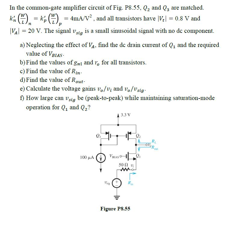 Solved In the common-gate amplifier circuit of Fig. P8.55, | Chegg.com