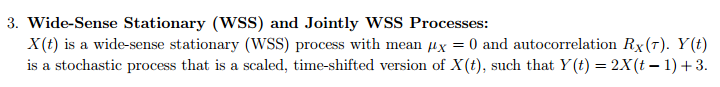 Solved Wide-Sense Stationary (WSS) and Jointly WSS process: | Chegg.com
