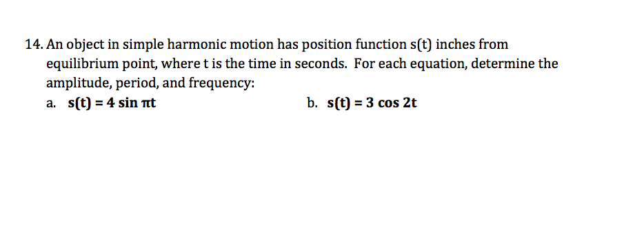 Solved An object in simple harmonic motion has position | Chegg.com