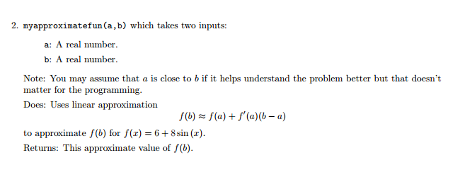 Solved Matlab Code myapproximatefun(a, b) which takes two | Chegg.com