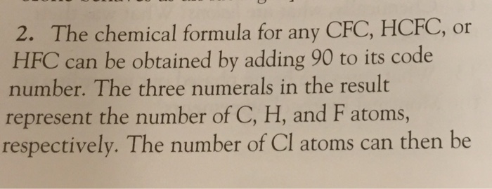 Solved The chemical formula for any CFC, HCFC, or HFC can be | Chegg.com