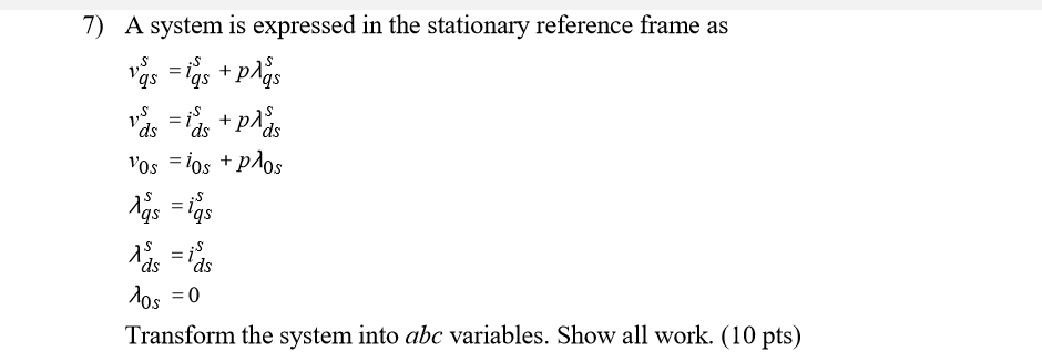 Solved 7) A system is expressed in the stationary reference | Chegg.com
