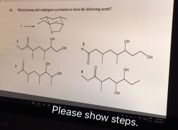 Solved Which ketone - diol undergoes cyelization to form the | Chegg.com