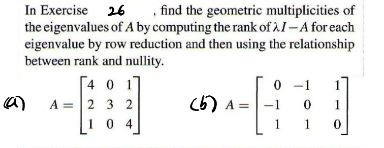 Solved In Exercise 26 find the geometric multiplicities of | Chegg.com