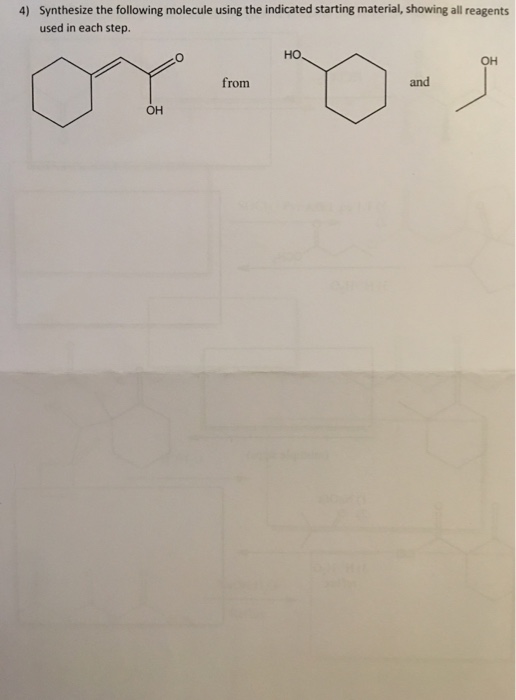 Solved Synthesize the following molecule using the indicated | Chegg.com
