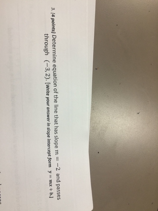 Solved Determine equation of the line that has slope m = -2 | Chegg.com Solved Determine equation of the line that has slope m = -2 | Chegg.com