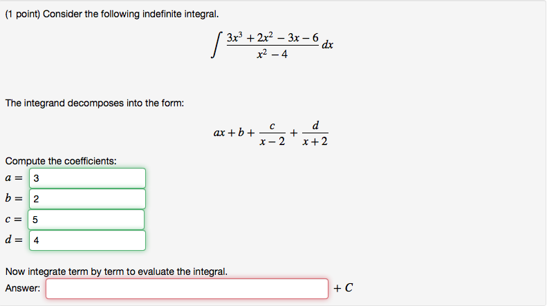 Solved Consider the following indefinite integral. integral | Chegg.com Solved Consider the following indefinite integral. integral | Chegg.com