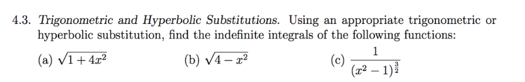 Solved 4.3. Trigonometric and Hyperbolic Substitutions. | Chegg.com