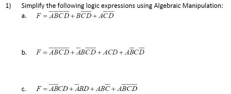 Solved 1) Simplify the following logic expressions using | Chegg.com