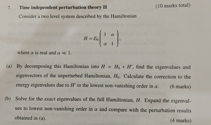 Solved (10 marks total) Time independent perturbation theory | Chegg.com
