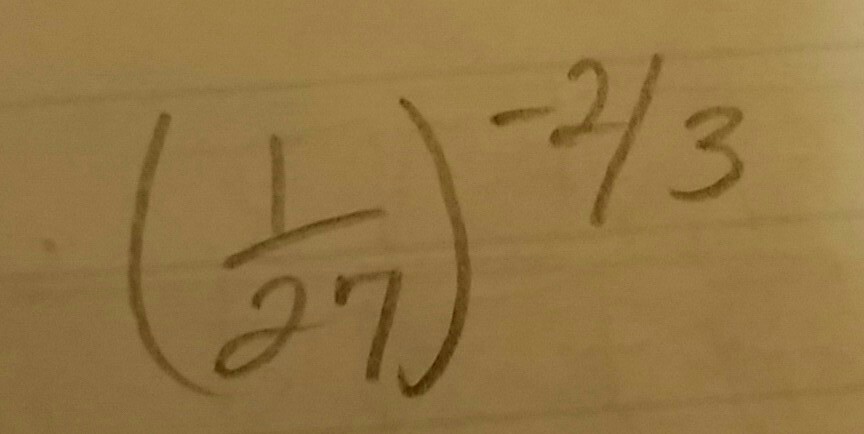 Solved (1/27)^-2/3 | Chegg.com