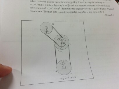 Solved When t = 0 and electric motor is running pulley A | Chegg.com