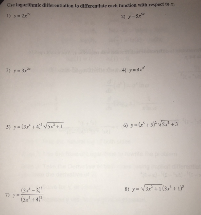 Solved Use logarithmic differentiation to differentiate each | Chegg.com