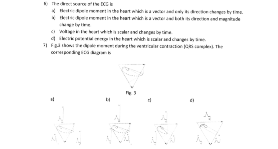 Solved The direct source of the ECG is a) Electric dipole | Chegg.com