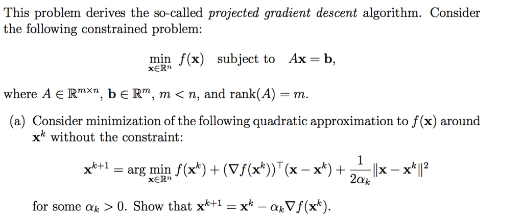 This problem derives the so-called projected gradient | Chegg.com