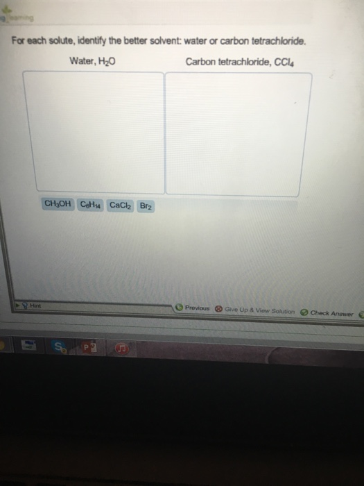 Solved For each solute, identify the better solvent: water | Chegg.com