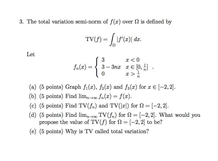 Solved The total variation semi-norm of f(x) over ohm is | Chegg.com