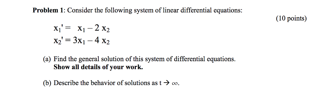 Solved Problem 1: Consider the following system of linear | Chegg.com