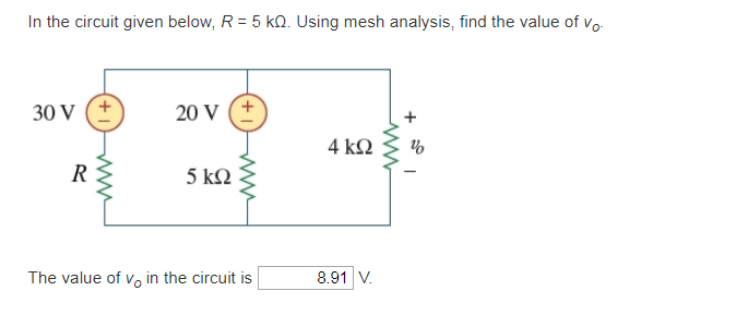 Solved In the circuit given below, R = 5 k. Using mesh | Chegg.com