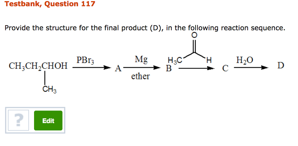 Solved Provide the structure for the final product (D), in | Chegg.com