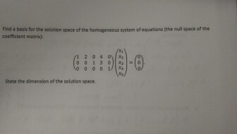 Solved Find a basis for the solution space of the | Chegg.com