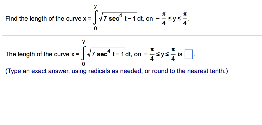 Solved Find the length of the curve x = integral^y_0 | Chegg.com