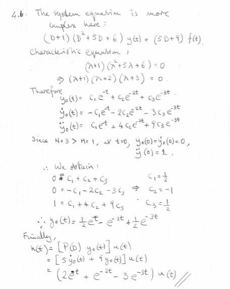 Solved The system given is (D^2+5D+6)y(t)=(2D+1)x(t). Find | Chegg.com