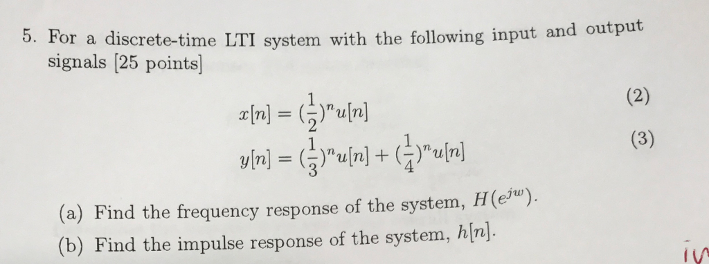 Solved For a discrete-time LTI system with the following | Chegg.com