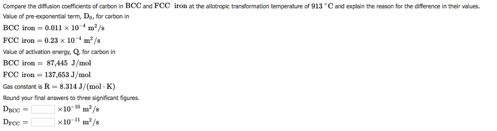 Solved Compare the diffusion coefficients of carbon in BCC | Chegg.com
