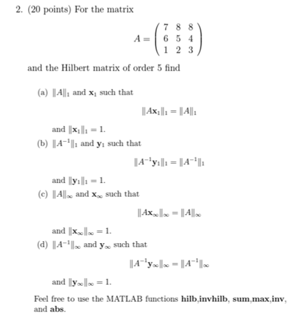 Solved For the matrix A = and the Hilbert matrix of order 5 | Chegg.com