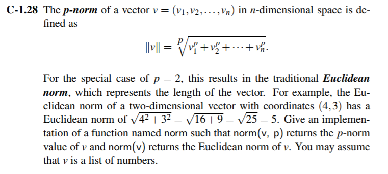 Solved C-1.28 The p-norm of a vector v = (vi,'2 , vn) in | Chegg.com
