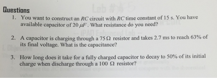 Solved You want to construct an RC circuit with RC time | Chegg.com