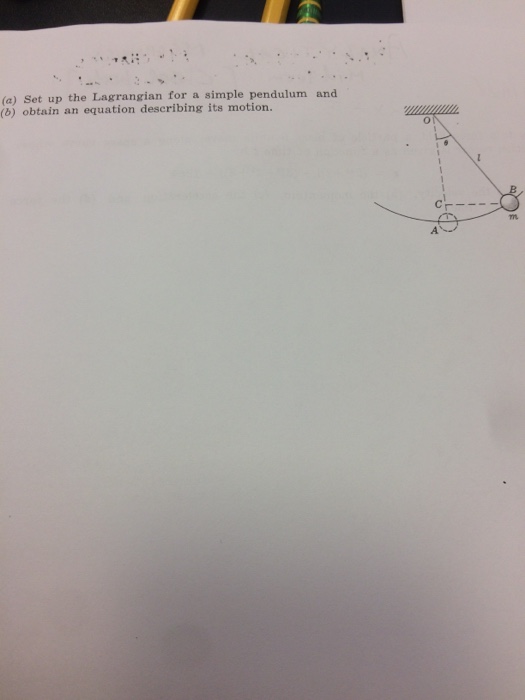 Solved Set up the Lagrangian for a simple pendulum and | Chegg.com
