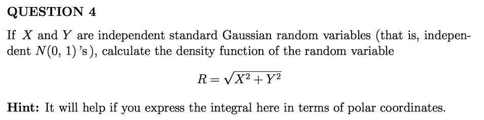 If X and Y are independent standard Gaussian random | Chegg.com