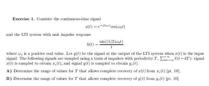 Solved Consider the continuous-time signal x(t) = e^-j | Chegg.com