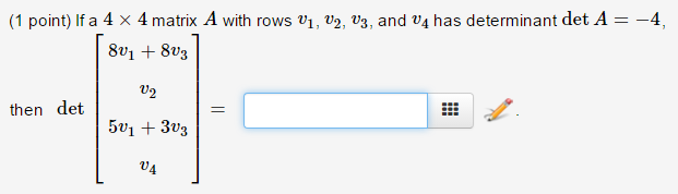 Solved If a 4 Times 4 matrix A with rows v1, v_2, v_3 and | Chegg.com