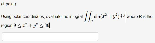Solved Using polar coordinates, evaluate the integral | Chegg.com Solved Using polar coordinates, evaluate the integral | Chegg.com