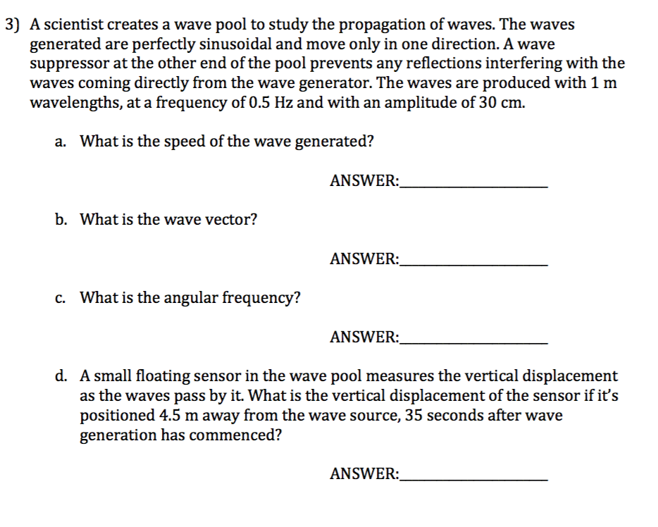 Solved A scientist creates a wave pool to study the | Chegg.com