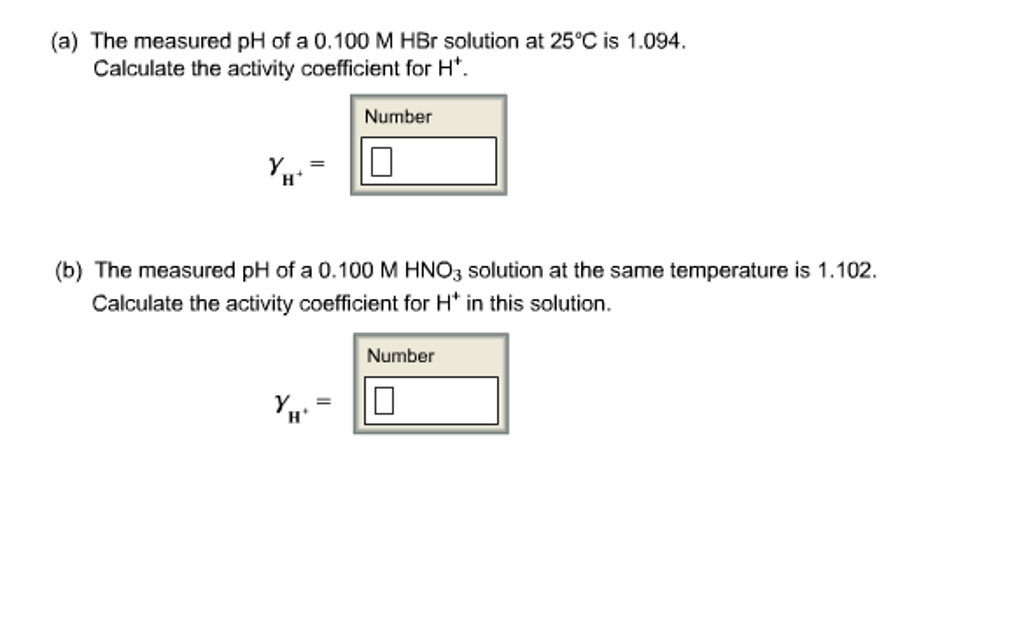 Solved The measured pH of a 0.100 M HBr solution at 25 | Chegg.com