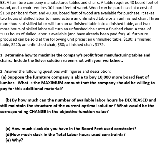 Solved 58. A furniture company manufactures tables and | Chegg.com