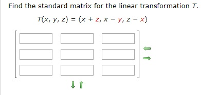 Solved Find the standard matrix for the linear | Chegg.com