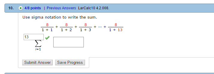 Solved Use sigma notation to write the sum. 8/1 + 1 + 8/1 + | Chegg.com