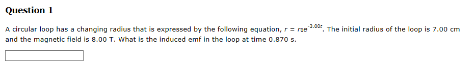 Solved A circular loop has a changing radius that is | Chegg.com