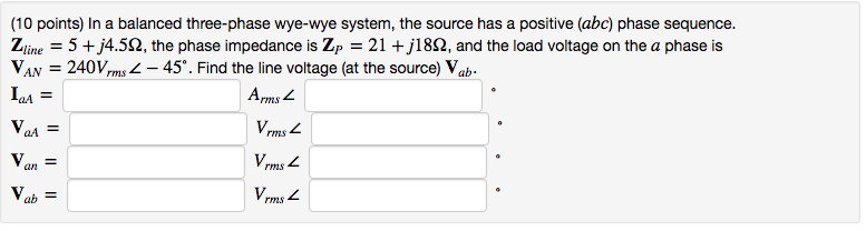 Solved In a balanced three-phase wye-wye system, the source | Chegg.com